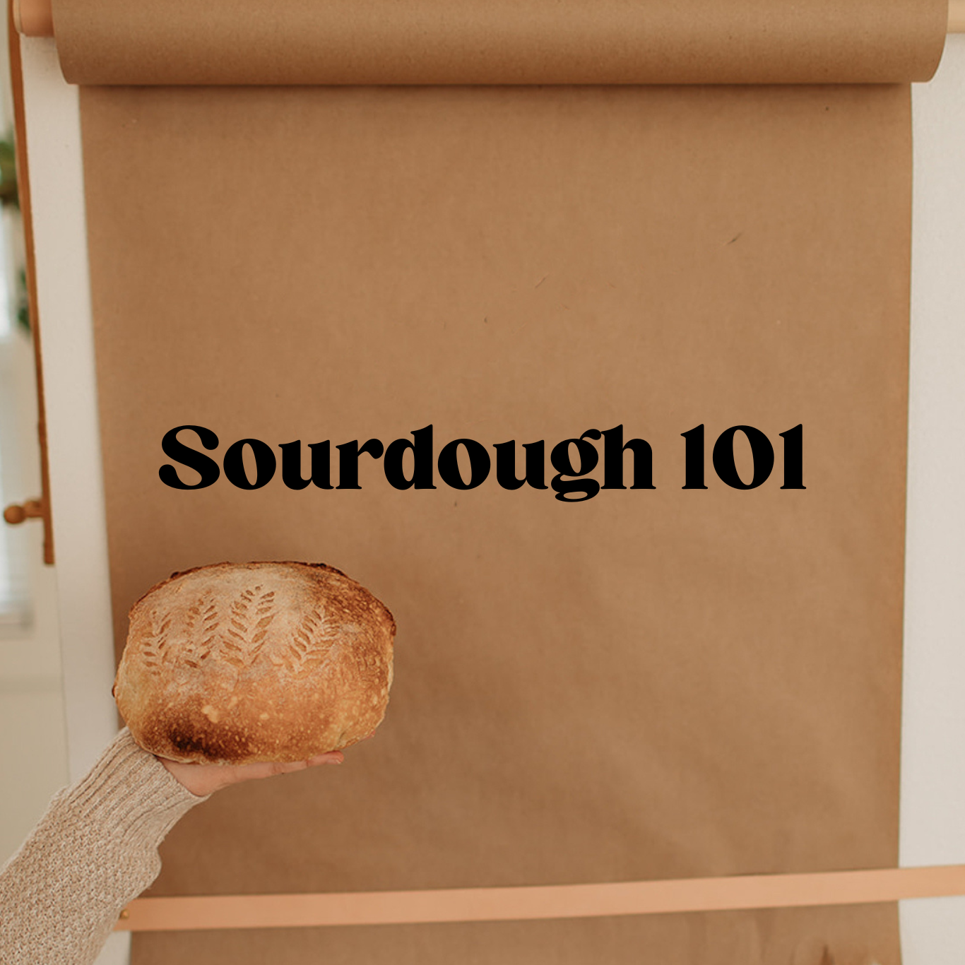 Beginners Sourdough Class - The Farmstyle